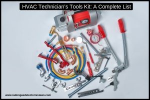 HVAC Technician Tools Kit: A Complete List of the Must Haves